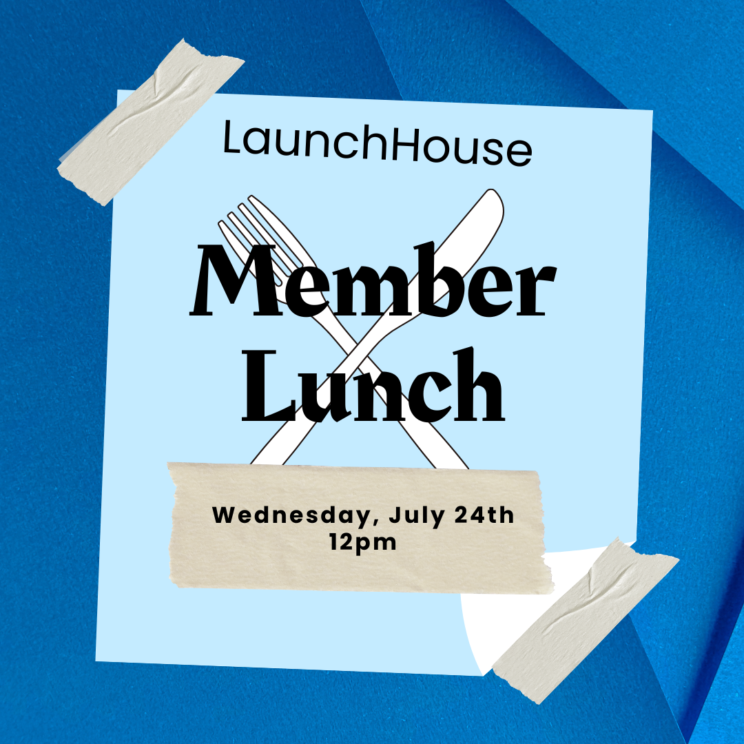 July Member Lunch - LaunchHouse | CoWorking Cleveland